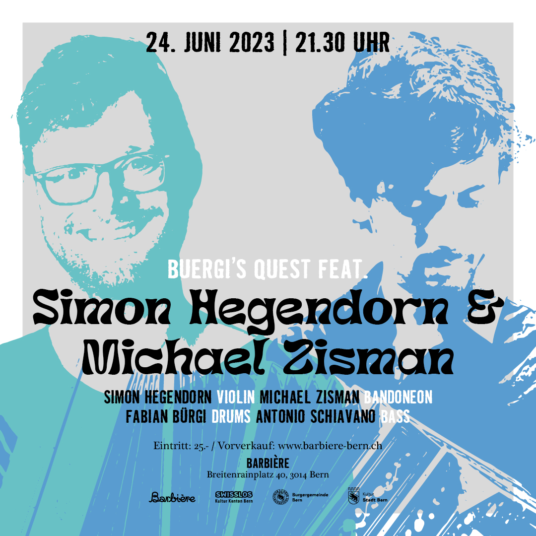 Buergi’s Quest feat. Simon Heggendorn & Michael Zisman – fabian buergi